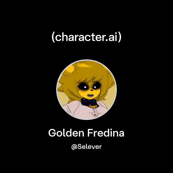 Chat with Golden Fredina | character.ai | AI Chat, Reimagined–Your ...