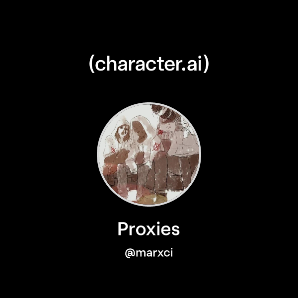 Chat with Proxies | character.ai | AI Chat, Reimagined–Your Words. Your ...