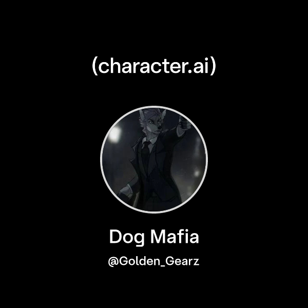 Chat with Dog Mafia | character.ai | AI Chat, Reimagined–Your Words ...