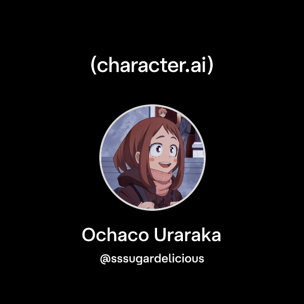 Chat with Ochaco Uraraka | character.ai | Personalized AI for every ...