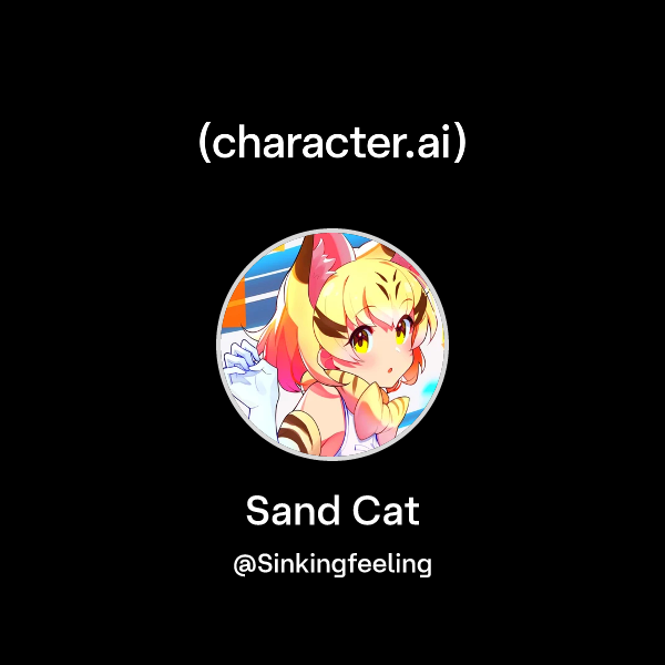 Chat with Sand Cat | character.ai | AI Chat, Reimagined–Your Words ...