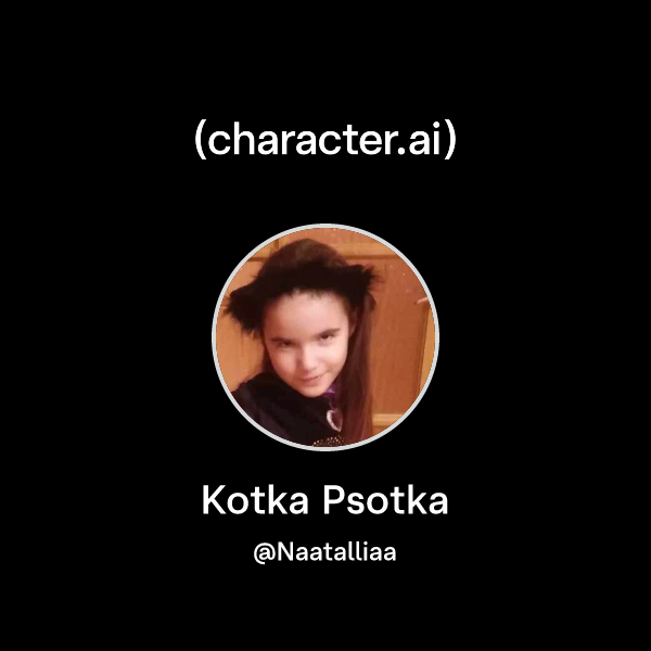 Chat with Kotka Psotka | character.ai | AI Chat, Reimagined–Your Words ...