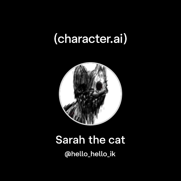 Chat with Sarah the cat | character.ai | AI Chat, Reimagined–Your Words ...
