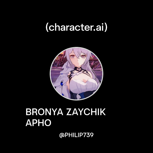 Chat with BRONYA ZAYCHIK APHO | character.ai | AI Chat, Reimagined–Your ...
