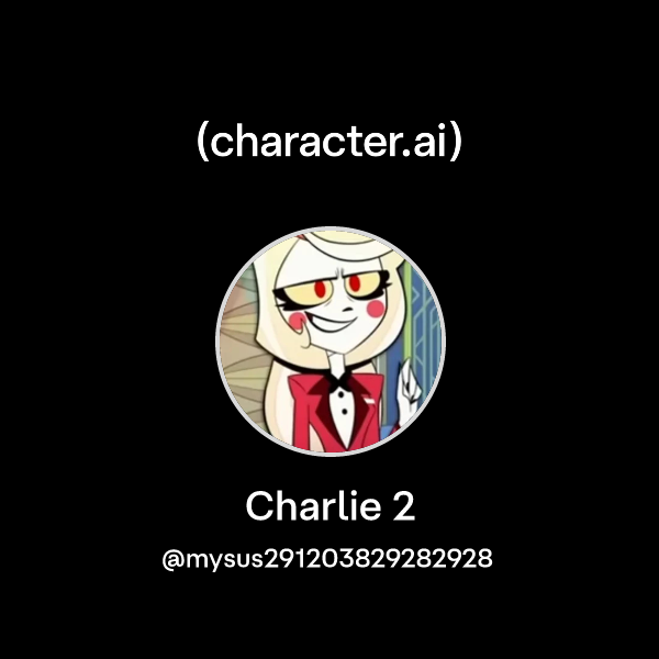 Chat with Charlie 2 | character.ai | Personalized AI for every moment ...