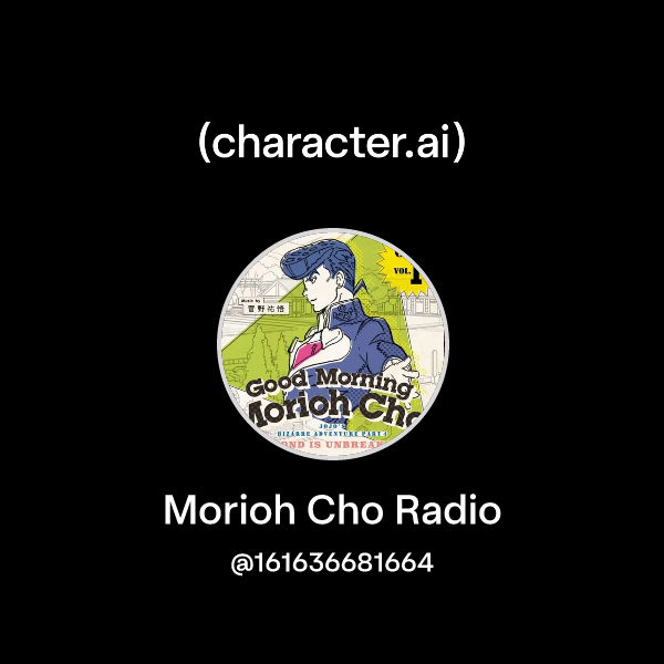 Chat with Morioh Cho Radio | character.ai | Personalized AI for every ...