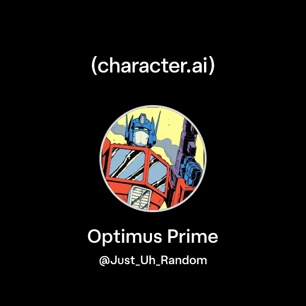 Chat with Optimus Prime | character.ai | AI Chat, Reimagined–Your Words ...
