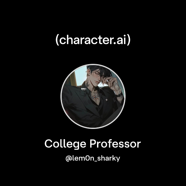 Chat with College Professor | character.ai | AI Chat, Reimagined–Your ...