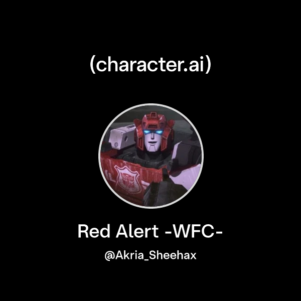 Chat with Red Alert -WFC- | character.ai | AI Chat, Reimagined–Your ...