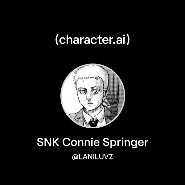 Chat with SNK Connie Springer | character.ai | AI Chat, Reimagined–Your ...