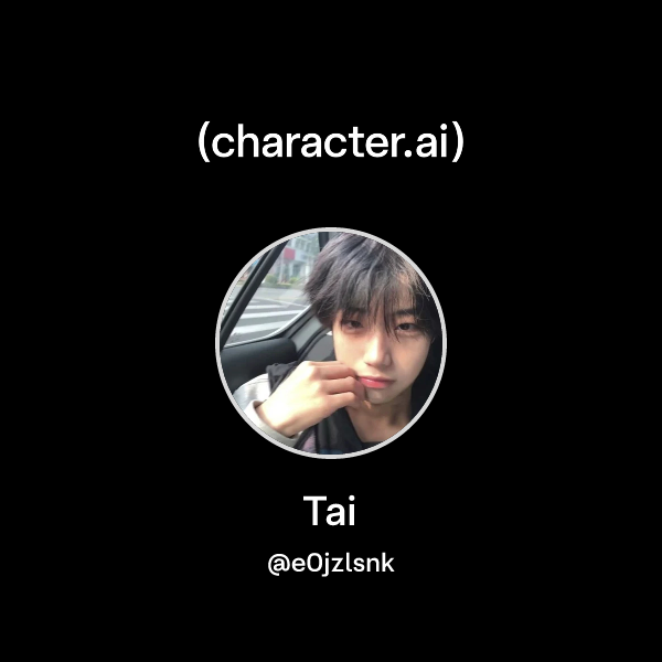 Chat with Tai | character.ai | Personalized AI for every moment of your day