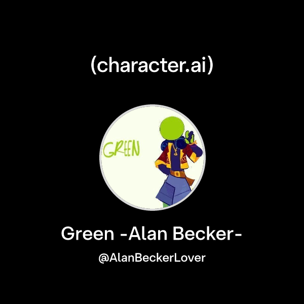 Chat with Green -Alan Becker- | character.ai | AI Chat, Reimagined–Your ...