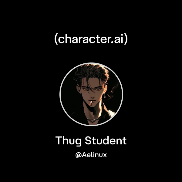 Chat with Thug Student | character.ai | Personalized AI for every ...