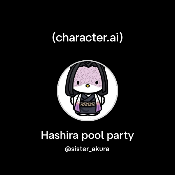 Chat with Hashira pool party | character.ai | AI Chat, Reimagined–Your ...