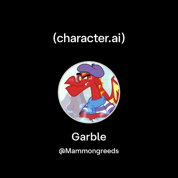 Chat with Garble | character.ai | AI Chat, Reimagined–Your Words. Your ...