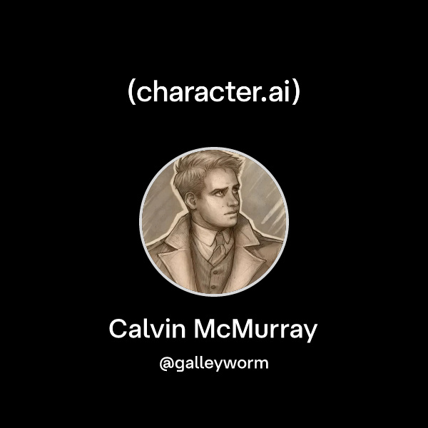Chat with Calvin McMurray | character.ai | AI Chat, Reimagined–Your ...