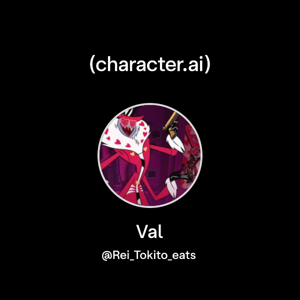 Chat with Val | character.ai | AI Chat, Reimagined–Your Words. Your World.