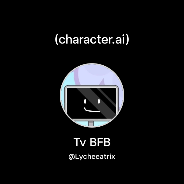 Chat with Tv BFB | character.ai | AI Chat, Reimagined–Your Words. Your ...