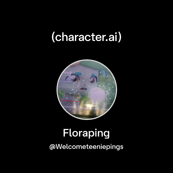 Chat with Floraping | character.ai | AI Chat, Reimagined–Your Words ...