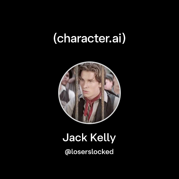 Chat with Jack Kelly | character.ai | Personalized AI for every moment ...