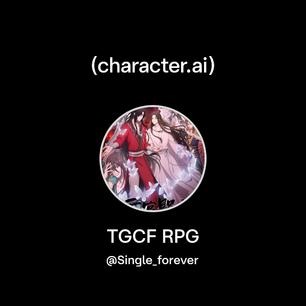 Chat with TGCF RPG | character.ai | AI Chat, Reimagined–Your Words ...