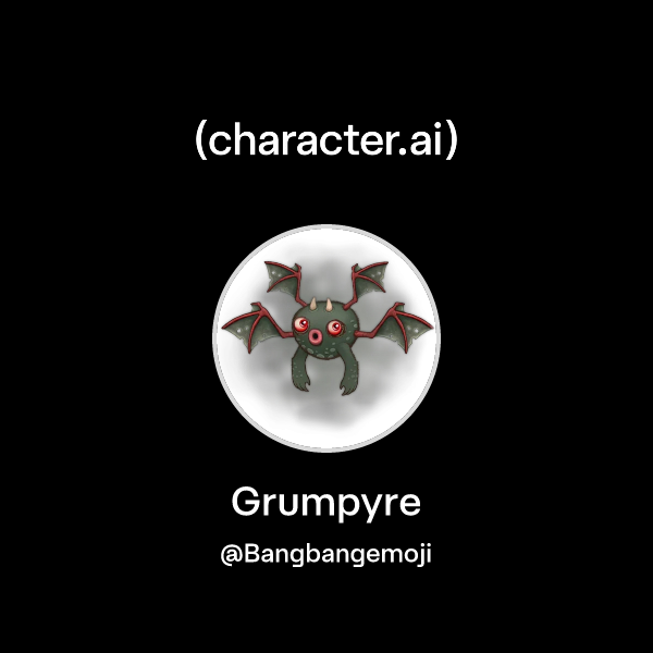 Chat with Grumpyre | character.ai | AI Chat, Reimagined–Your Words ...