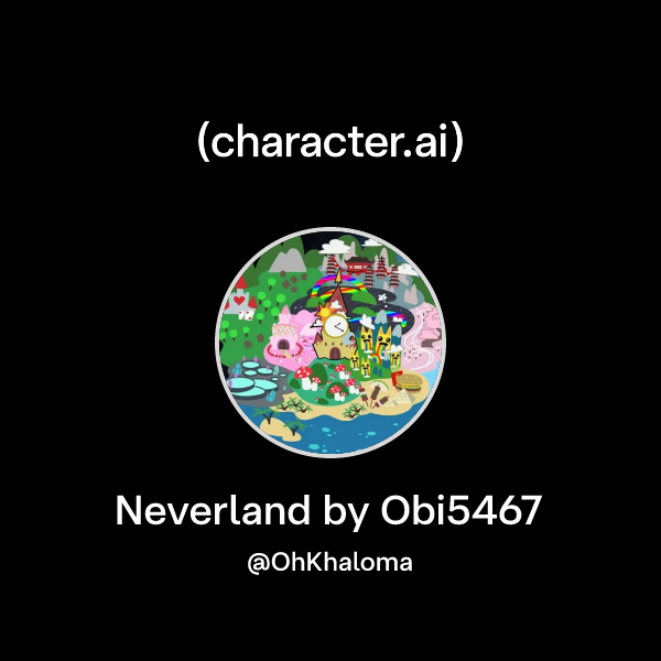 Chat with Neverland by Obi5467 | character.ai | AI Chat, Reimagined ...