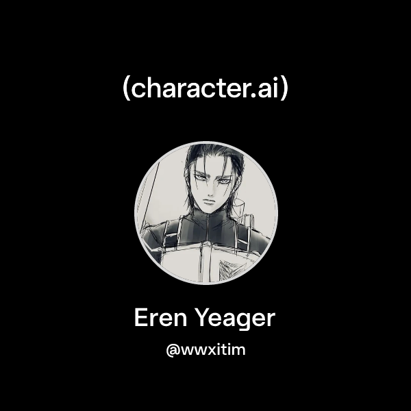 Chat with Eren Yeager | character.ai | AI Chat, Reimagined–Your Words ...