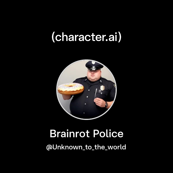Chat with Brainrot Police | character.ai | AI Chat, Reimagined–Your ...