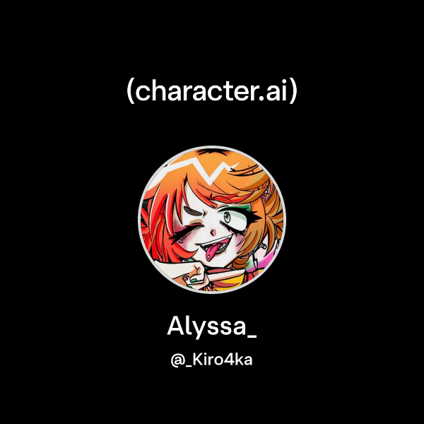 Chat with Alyssa_ | character.ai | AI Chat, Reimagined–Your Words. Your ...