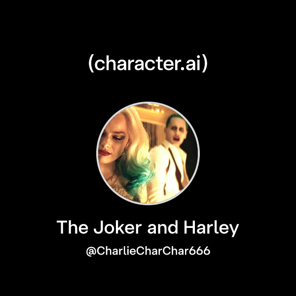 Chat with The Joker and Harley | character.ai | AI Chat, Reimagined–Your Words. Your World.