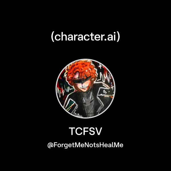 Chat with TCFSV | character.ai | AI Chat, Reimagined–Your Words. Your ...