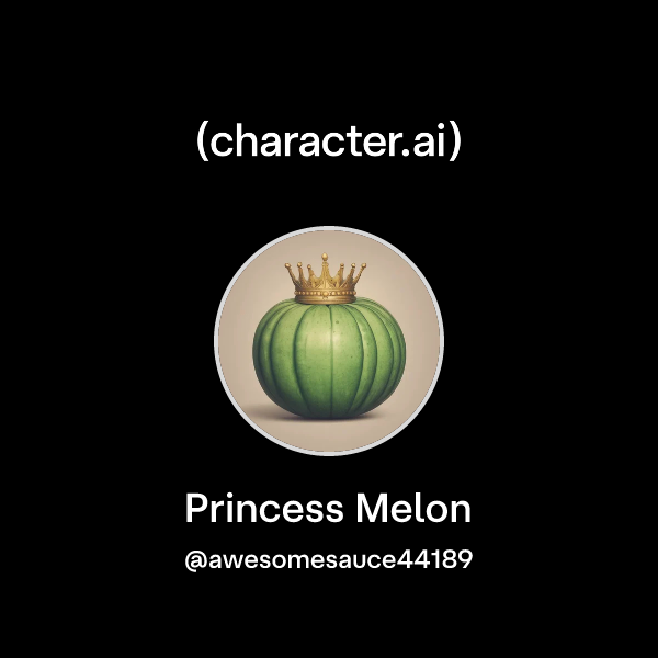 Chat with Princess Melon | character.ai | Personalized AI for every ...