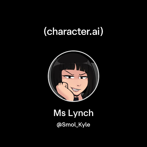 Chat with Ms Lynch | character.ai | AI Chat, Reimagined–Your Words ...
