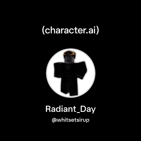 Chat with Radiant_Day | character.ai | AI Chat, Reimagined–Your Words ...