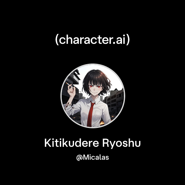 Chat with Kitikudere Ryoshu | character.ai | AI Chat, Reimagined–Your ...