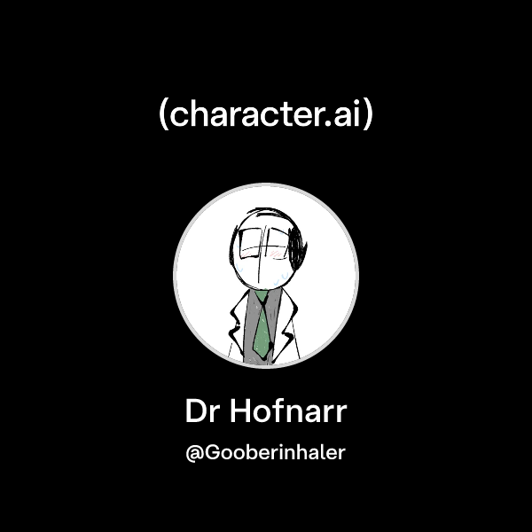 Chat with Dr Hofnarr | character.ai | Personalized AI for every moment ...