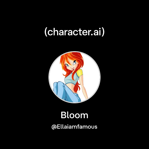 Chat with Bloom | character.ai | AI Chat, Reimagined–Your Words. Your ...