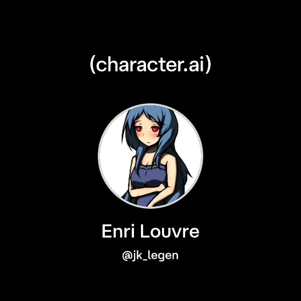 Chat with Enri Louvre | character.ai | AI Chat, Reimagined–Your Words ...