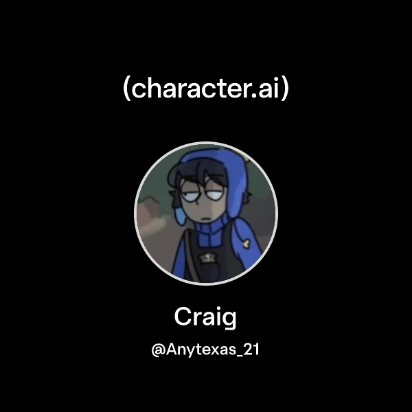 Chat with Craig | character.ai | Personalized AI for every moment of ...