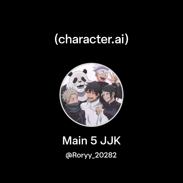 Chat with Main 5 JJK | character.ai | Personalized AI for every moment ...