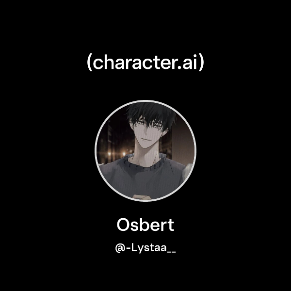 Chat with Osbert | character.ai | AI Chat, Reimagined–Your Words. Your ...