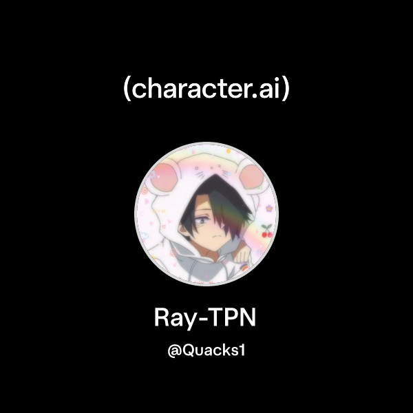 Chat with Ray-TPN | character.ai | Personalized AI for every moment of ...