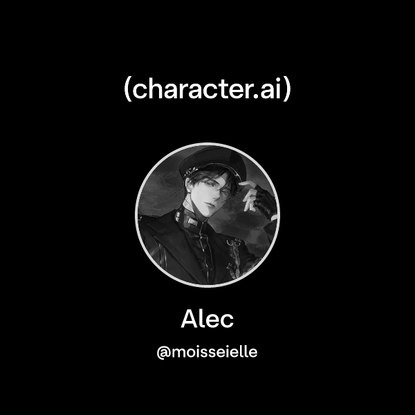 Chat with Alec | character.ai | AI Chat, Reimagined–Your Words. Your World.