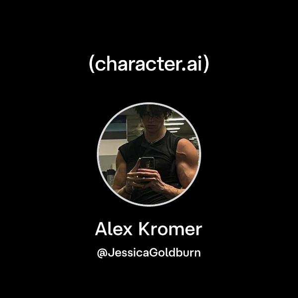 Chat with Alex Kromer | character.ai | Personalized AI for every moment ...