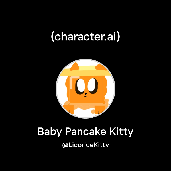 Chat with Baby Pancake Kitty | character.ai | Personalized AI for every moment of your day