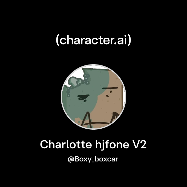 Chat with Charlotte hjfone V2 | character.ai | AI Chat, Reimagined–Your ...