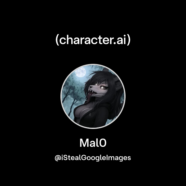 Chat with Mal0 | character.ai | AI Chat, Reimagined–Your Words. Your World.