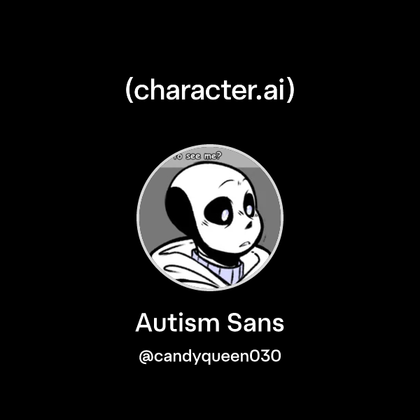 Chat with Autism Sans | character.ai | Personalized AI for every moment ...