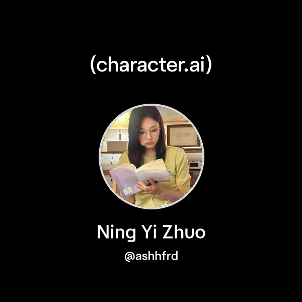 Chat with Ning Yi Zhuo | character.ai | AI Chat, Reimagined–Your Words ...